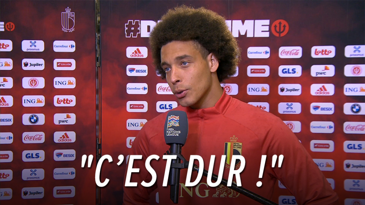 "C'est mieux de la prendre maintenant": Axel Witsel temporise après la ...