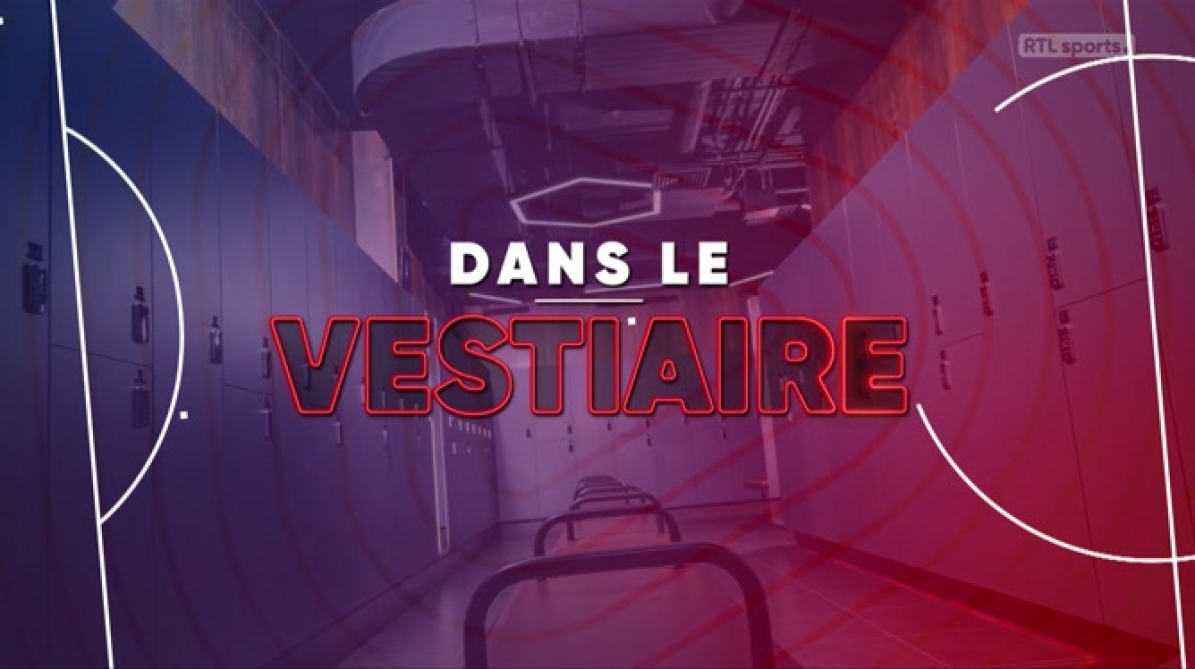 Dans le Vestiaire: toute l'actualité du football belge | RTL Info
